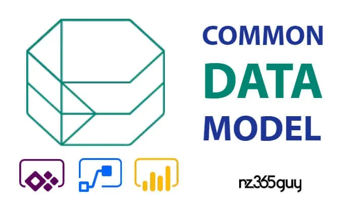 Common Data Model Explained | nz365guy
